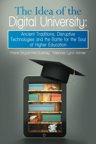 The Idea of the Digital University – Westphalia Press