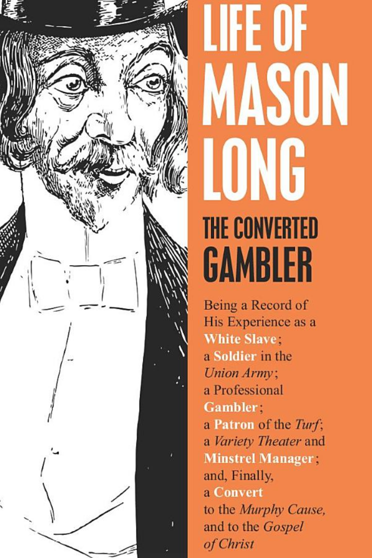The Life of Mason Long, the Converted Gambler – Westphalia Press