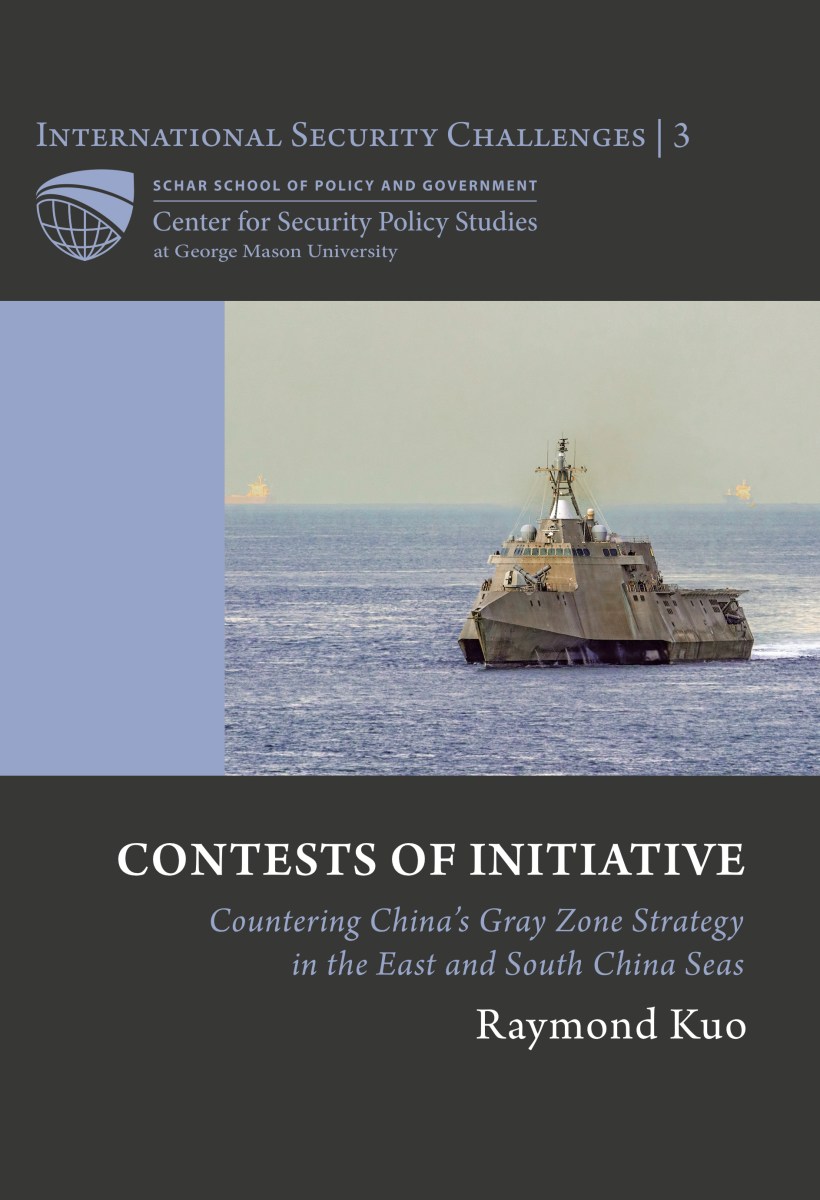 Contests of Initiative: Countering China’s Gray Zone Strategy in the ...
